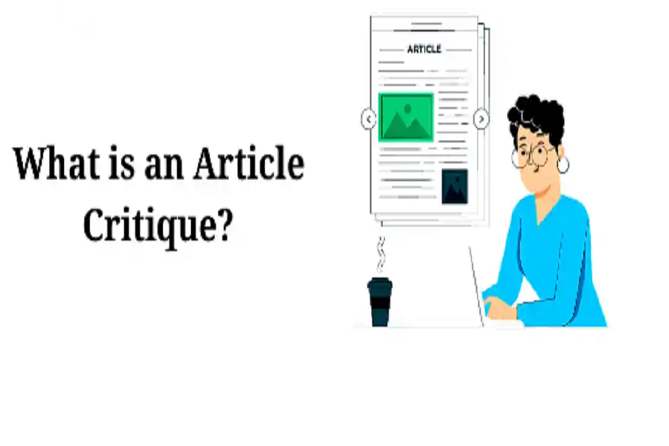 Understanding What Is An Article Critique With A Balanced And Objective 